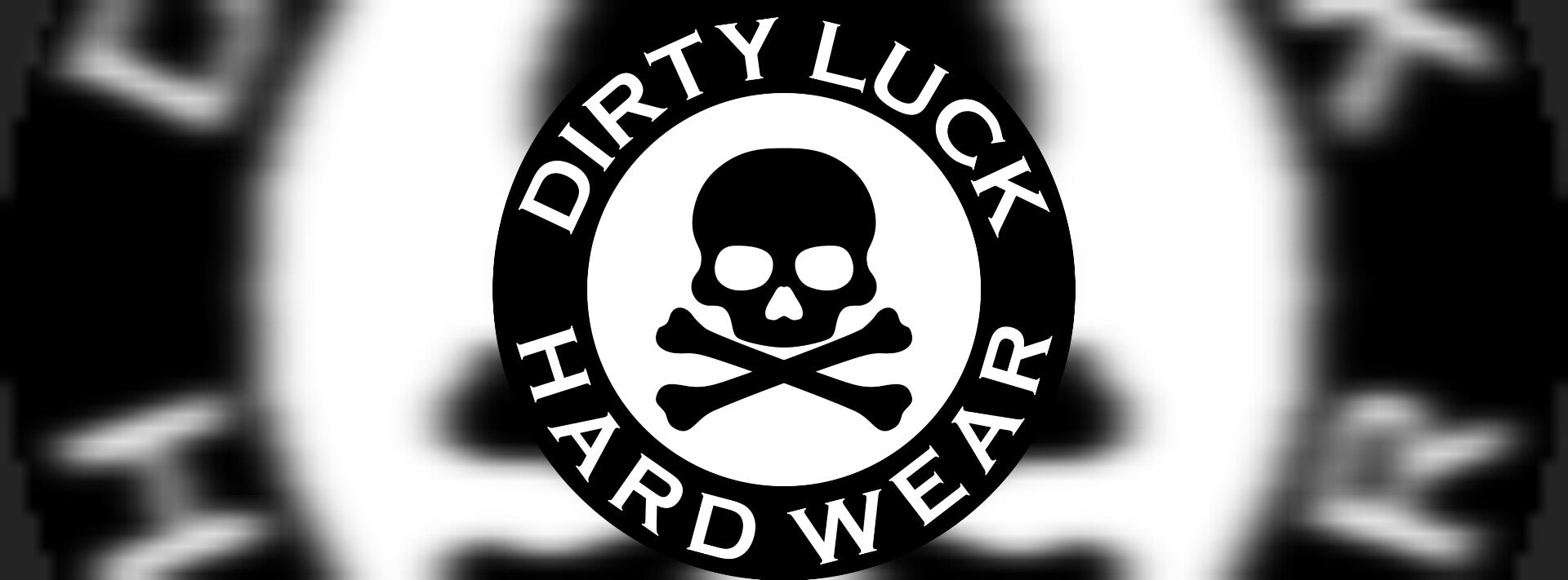 Dirty Luck Hard Wear